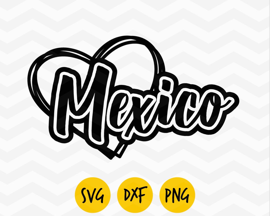 Mexico Svg, Mexico Heart Svg, Mexico Leopard Svg,mexico Love Svg ...
