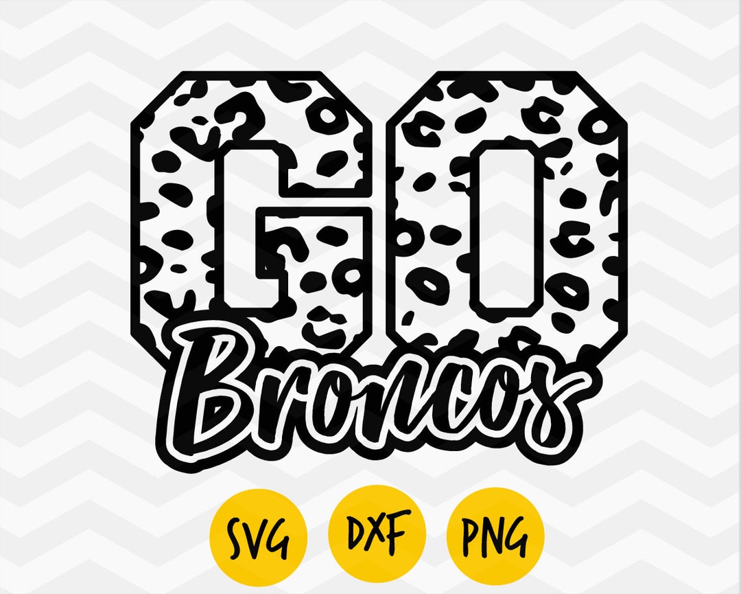 Go Broncos Svg, Broncos Leopard Svg, Broncos Pride, I Love Broncos ...