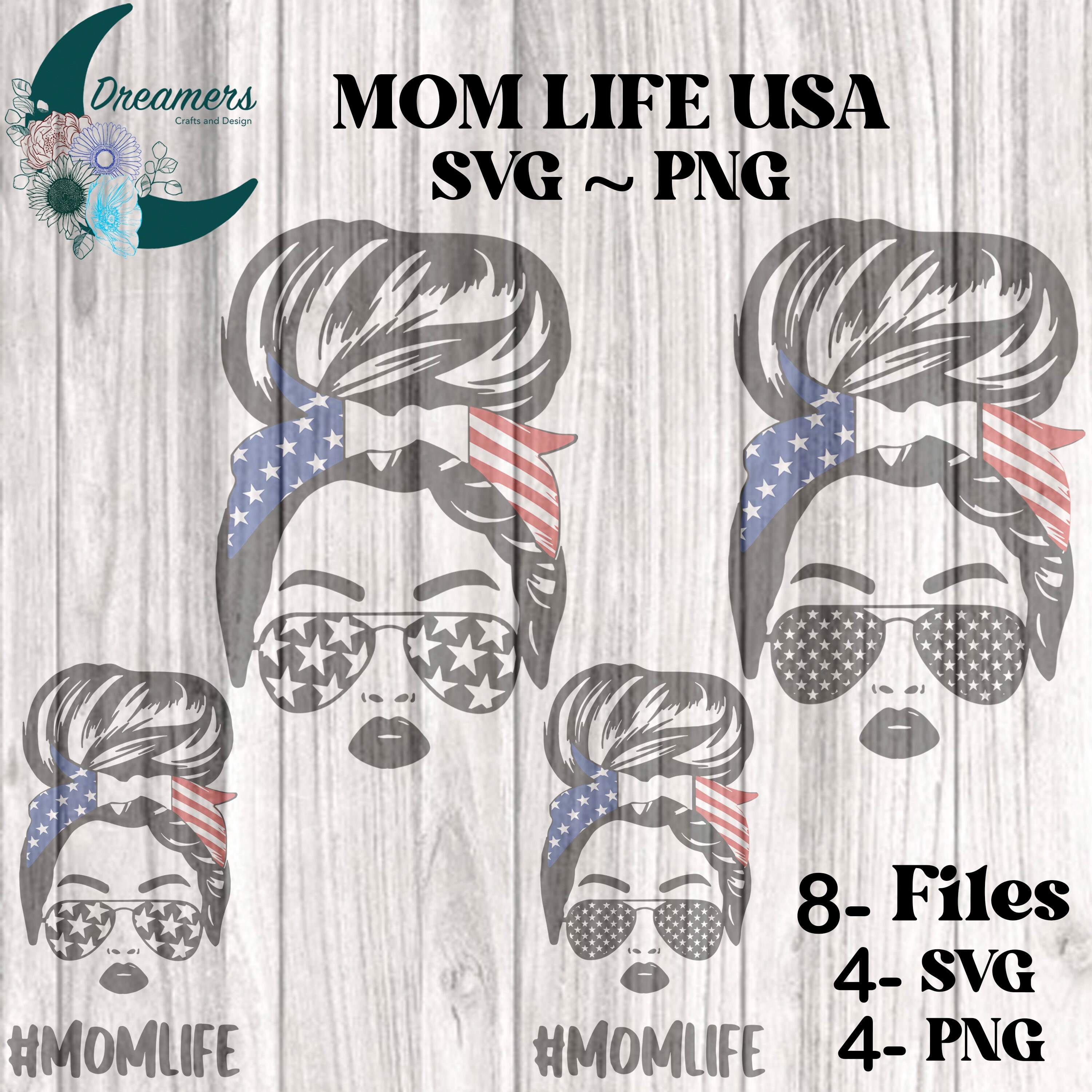 American Mom Life SVG-PNG Digital File | Mom Life | Hair in a Bun With ...