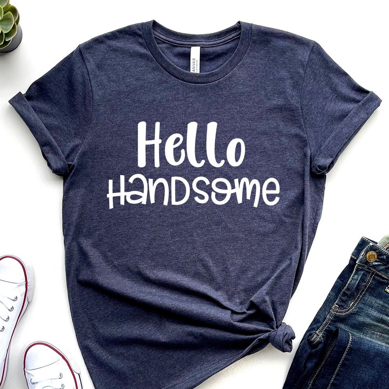 Hello Handsome - Etsy