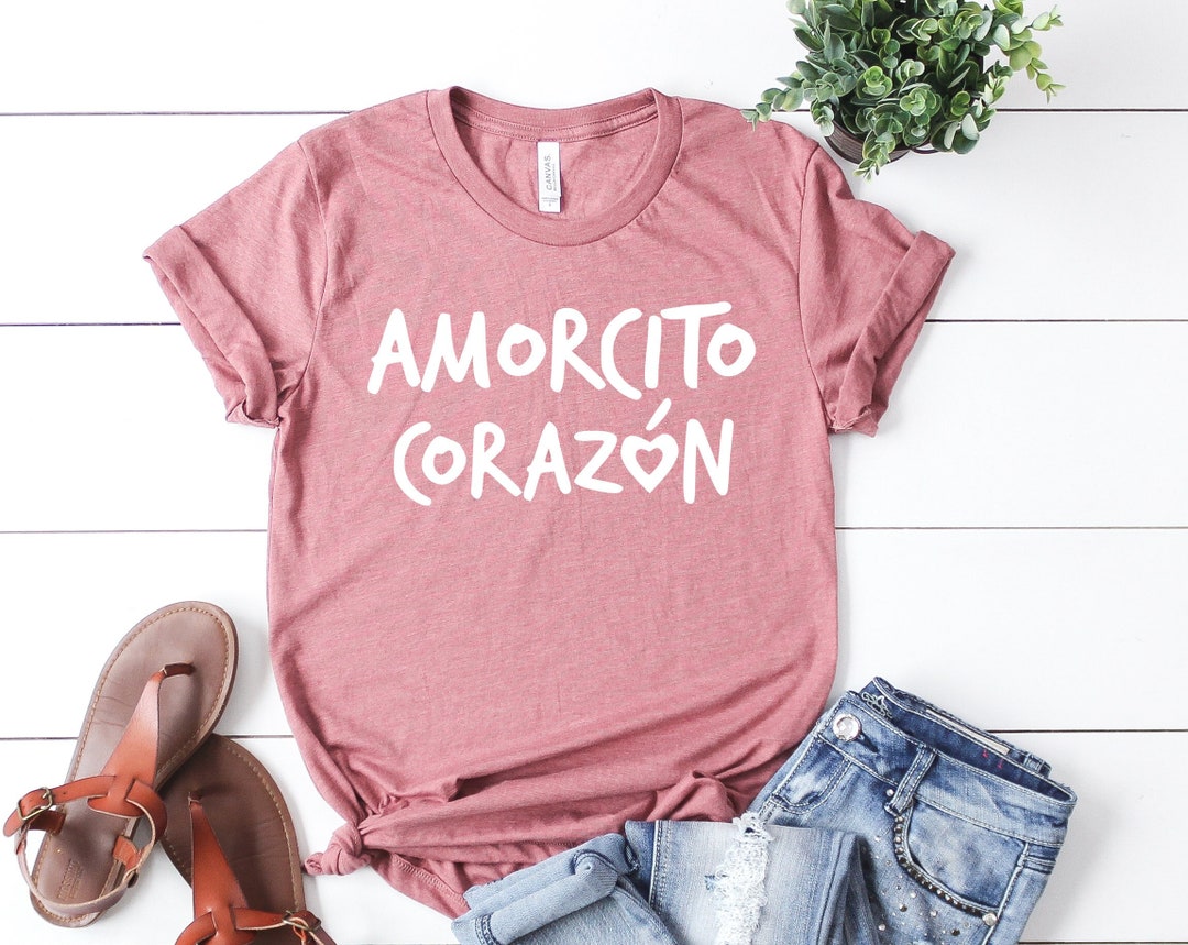 Amorcito Corazon Shirt, Valentine's Day Latino Shirt, Mexican Shirt ...