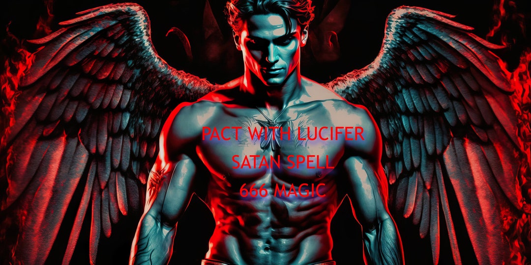 Lucifer Magick Pact With Lucifer Satanic Spells Black Magick Demonic Spell For Abundance