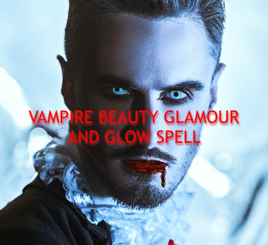 Vampire's Blood Attraction Spell Beauty Spell Youth Spell Body ...