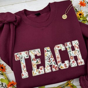 Teach Embroidered Crewneck, Personalized Teacher Floral Applique ...