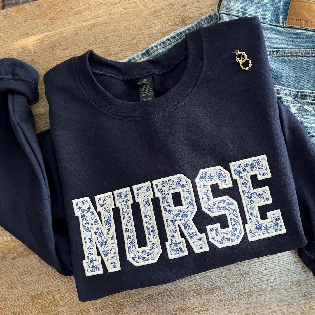 Nurse Crewneck, Embroidered Nurse Sweatshirt Floral Applique Sweatshirt ...