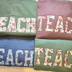 Teach Embroidered Crewneck, Personalized Teacher Floral Applique ...