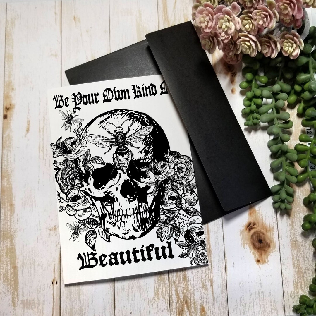 MOTIVATIONAL CARD | 5X7 | Gothic Greeting Card | "be Your Own Kind of ...
