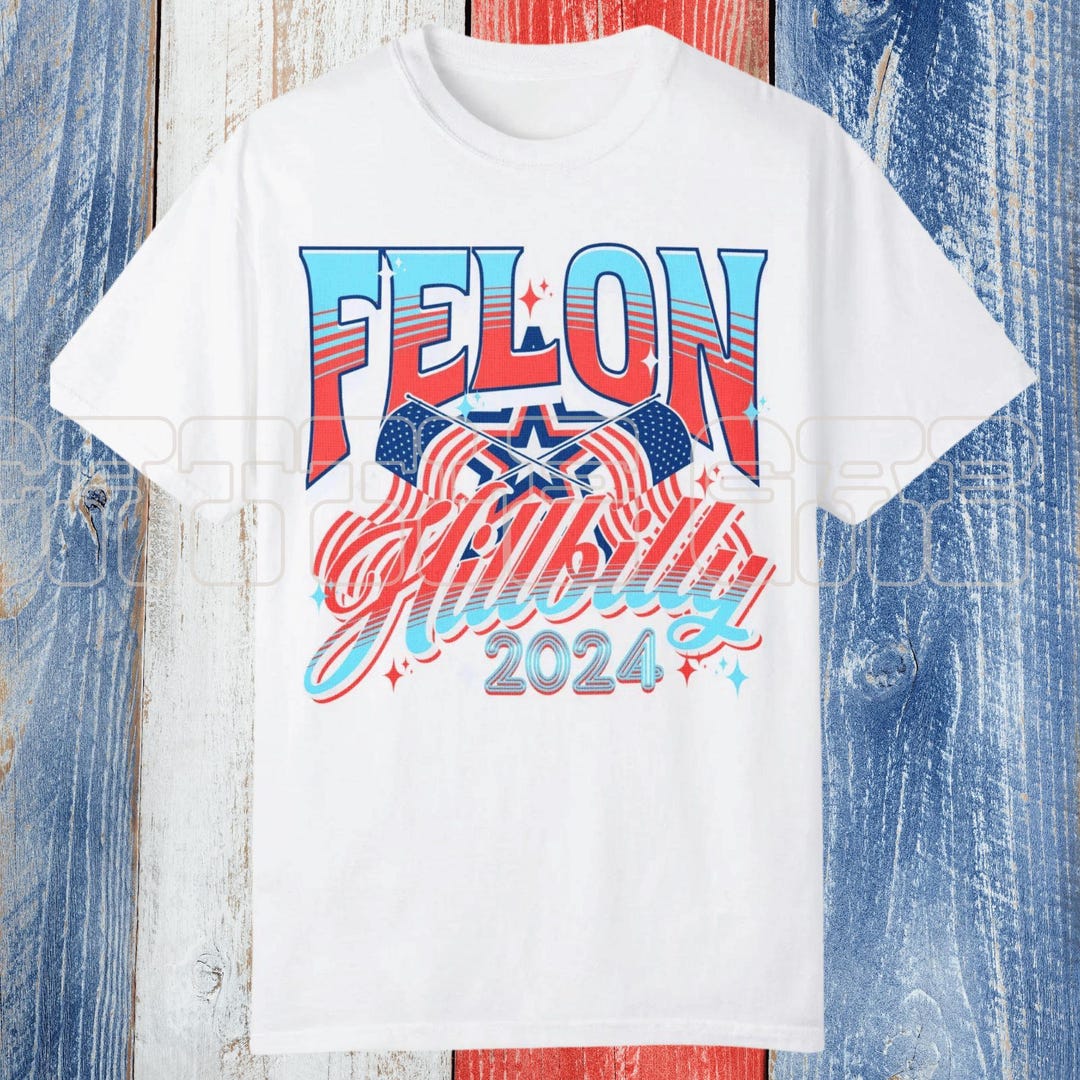 TRUMP Vance 2024, Felon Hillbilly, Conversative, Republican, GOP ...