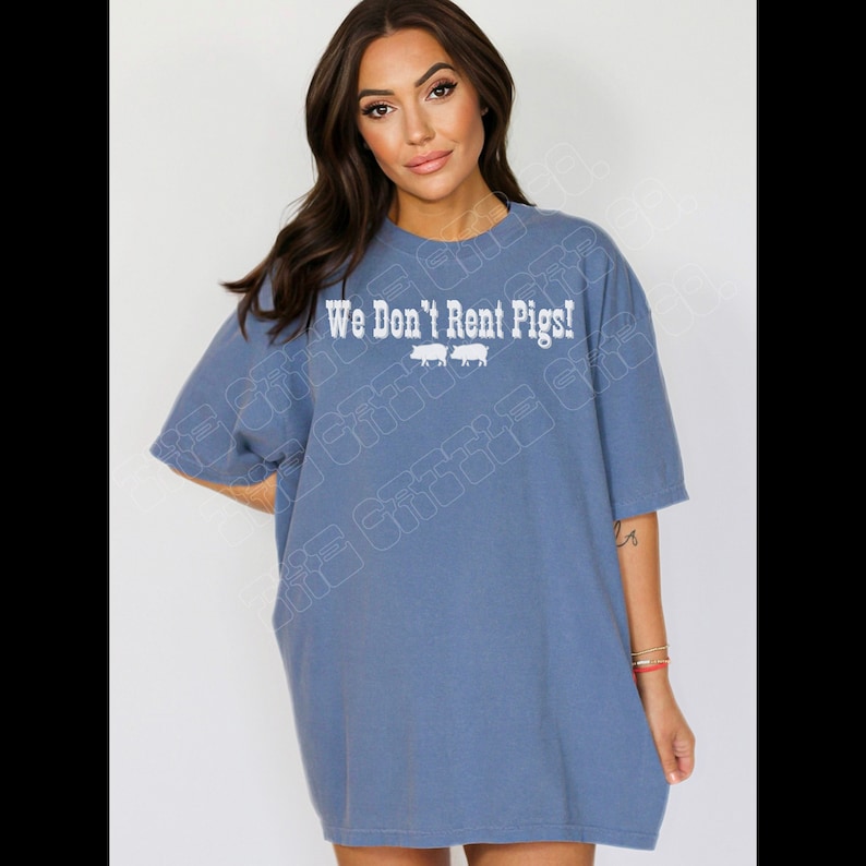 We Don't Rent Pigs, Lonesome Dove, Comfort Colors, Robert Duvall, Wild ...