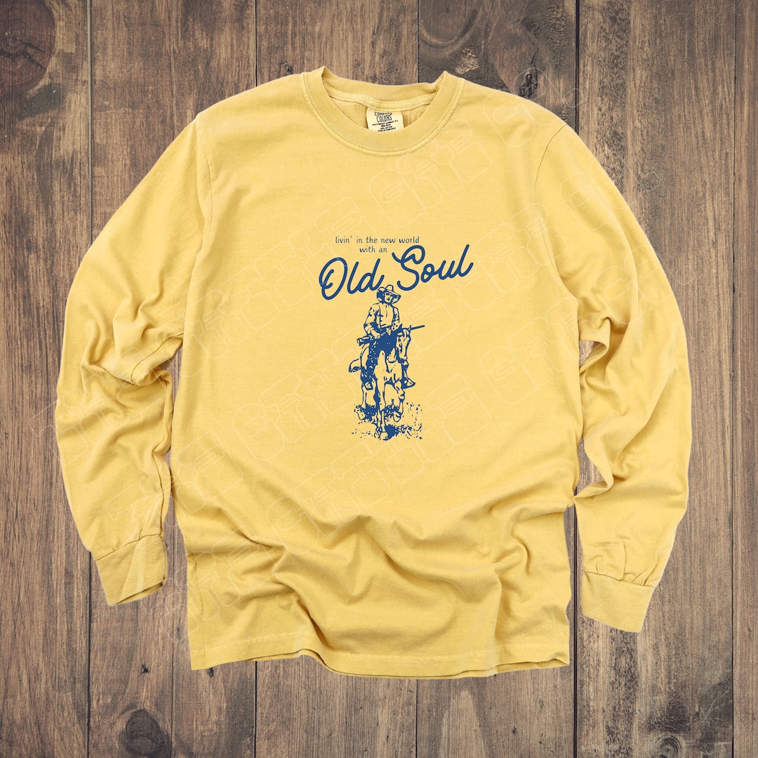 Old Soul, Living in a New World, Cowboy Western, Unisex Garment-dyed ...