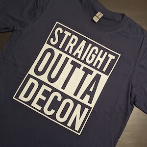 Straight Outta Decon T-shirt. Sterile Processing Gift/ SPD Week Gift ...