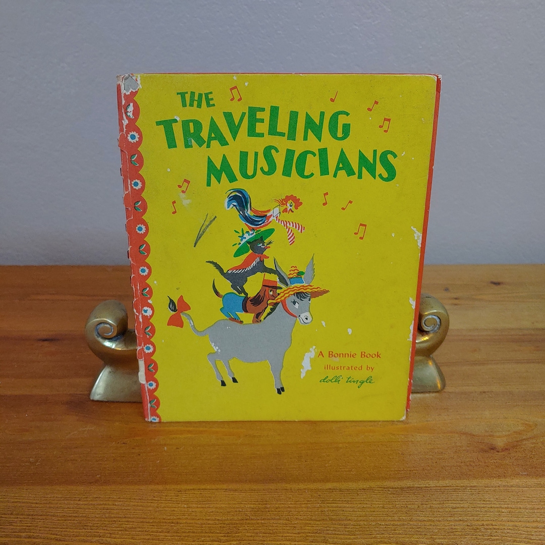 The Traveling Musicians A Bonnie Book, Illustrated by Dolli Tingle ...