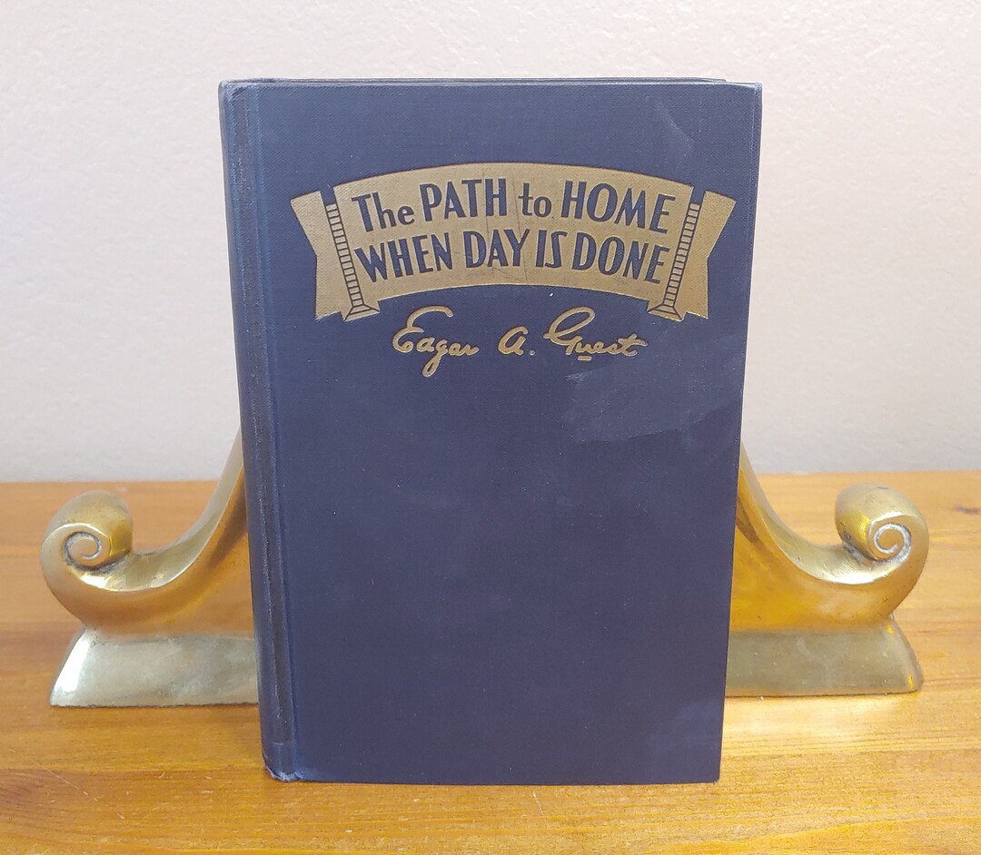 Edgar A. Guest Poetry, 2 in 1 Volume, the Path to Home, When Day is ...