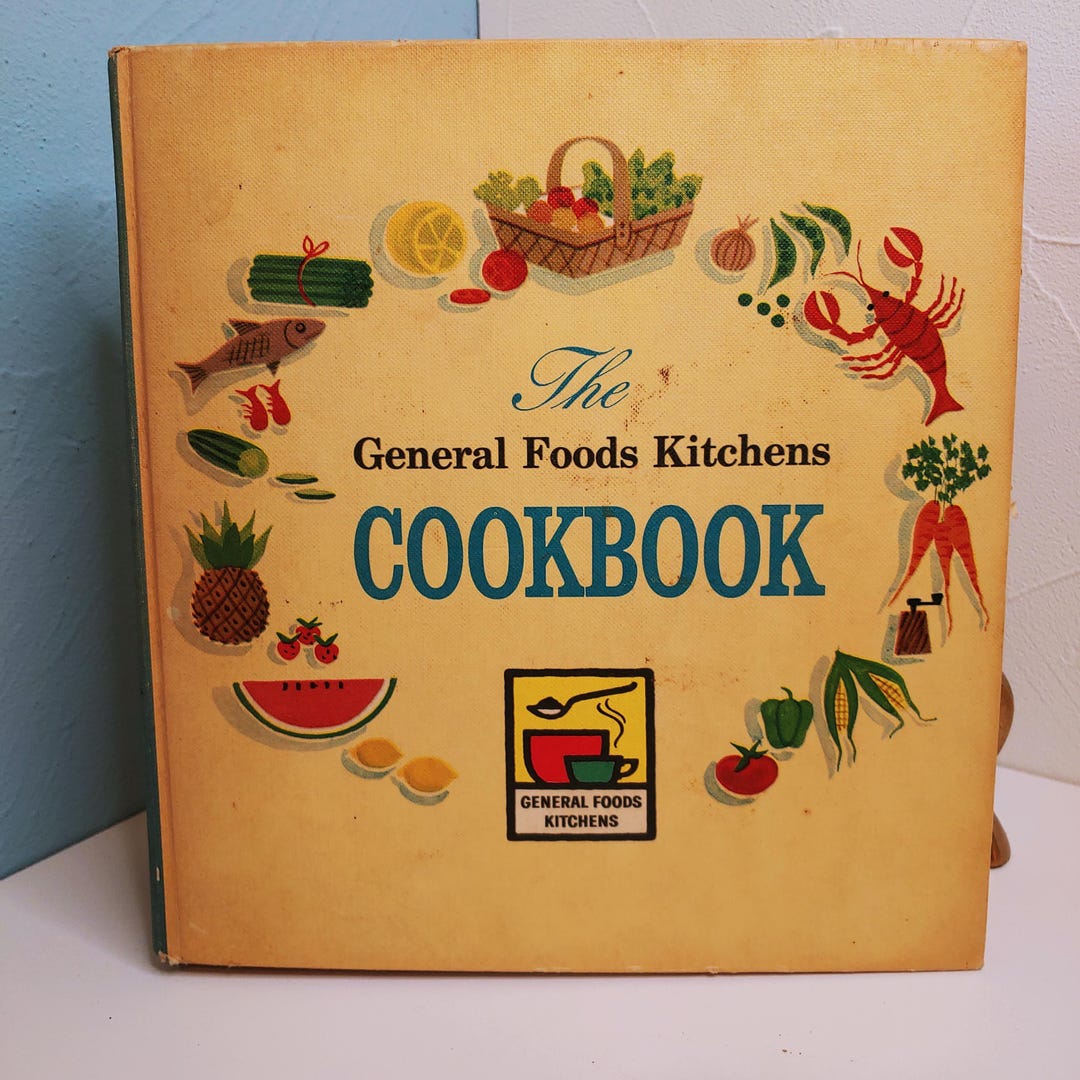 Vintage the General Foods Kitchens Cookbook, First Printing, 1959 ...