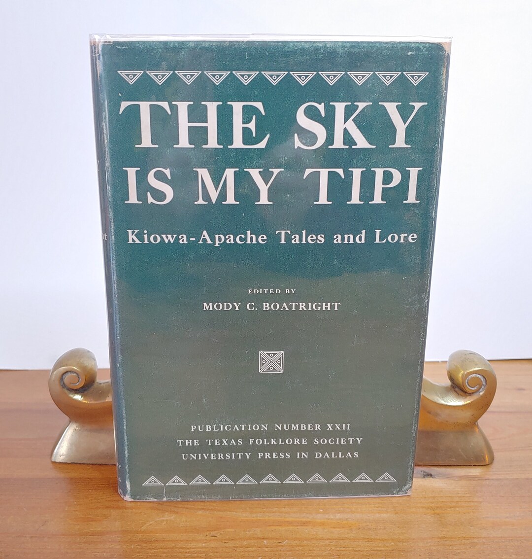 The Sky is My Tipi Kiowa-apache Tales and Lore, Mody C. Boatright, 1st ...