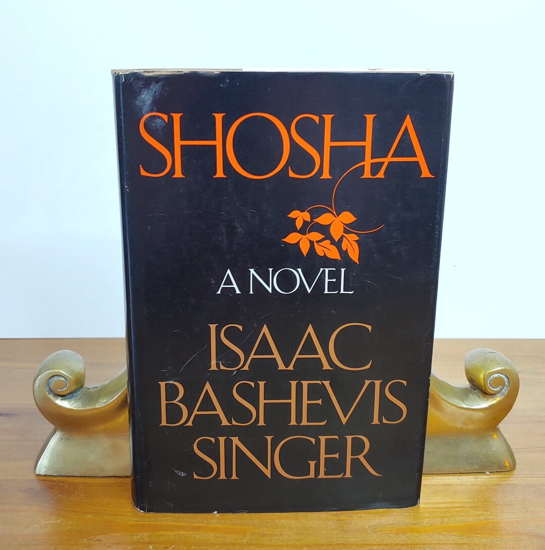 Isaac Bashevis Singer, Shosha, HC/DJ, BCE 2nd Printing, 1978 Farrar ...