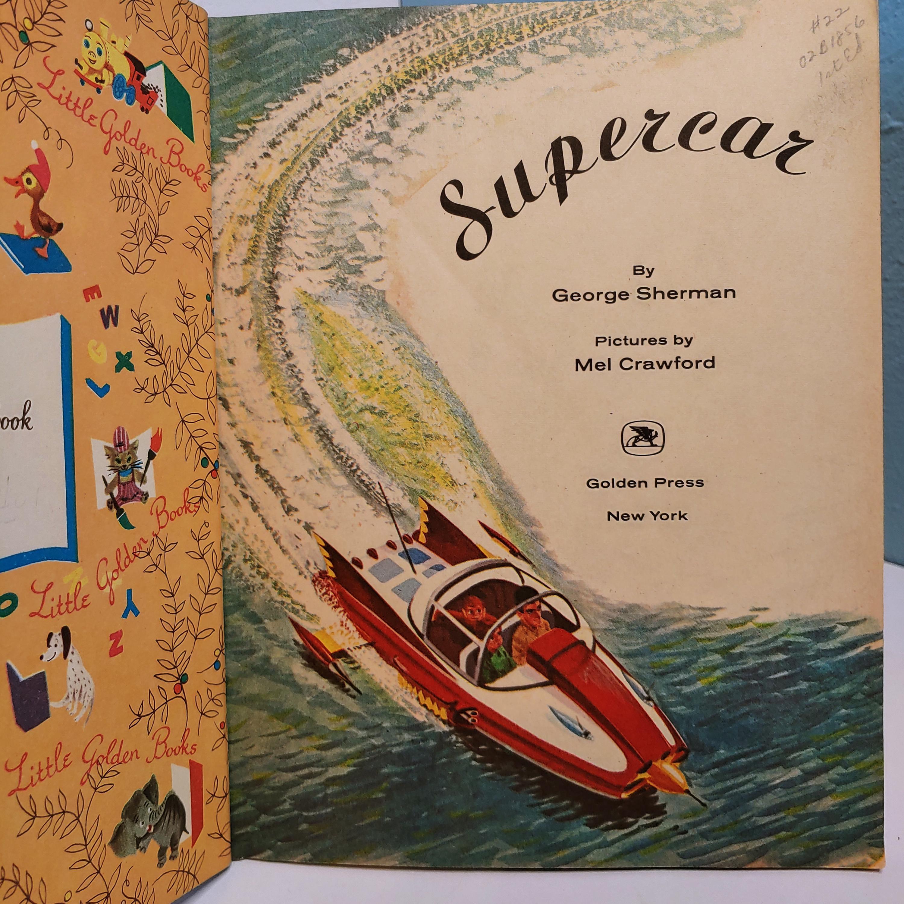 Supercar, A Little Golden Book, George Sherman, Mel Crawford, 1962 "a ...