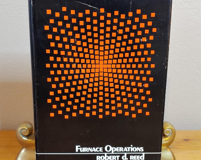 Furnace Operations Robert D. Reed, Signed by Author, Gulf Publishing ...