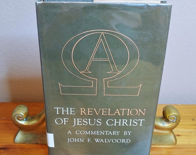 The Revelation of Jesus Christ, A Commentary by John F. Walvoord, HC/DJ ...