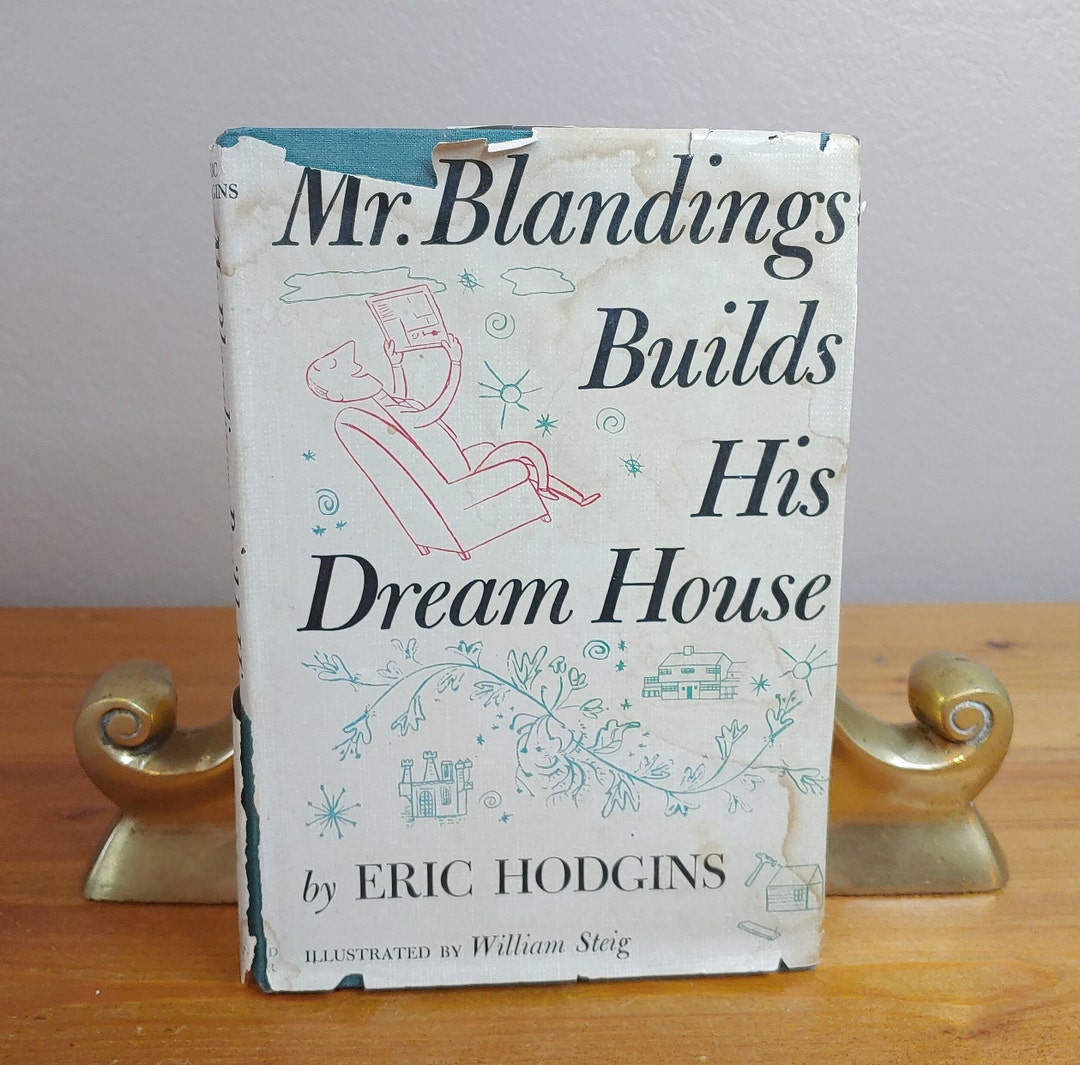 Mr. Blandings Builds His Dream House, Eric Hodgins, Illustrated by ...