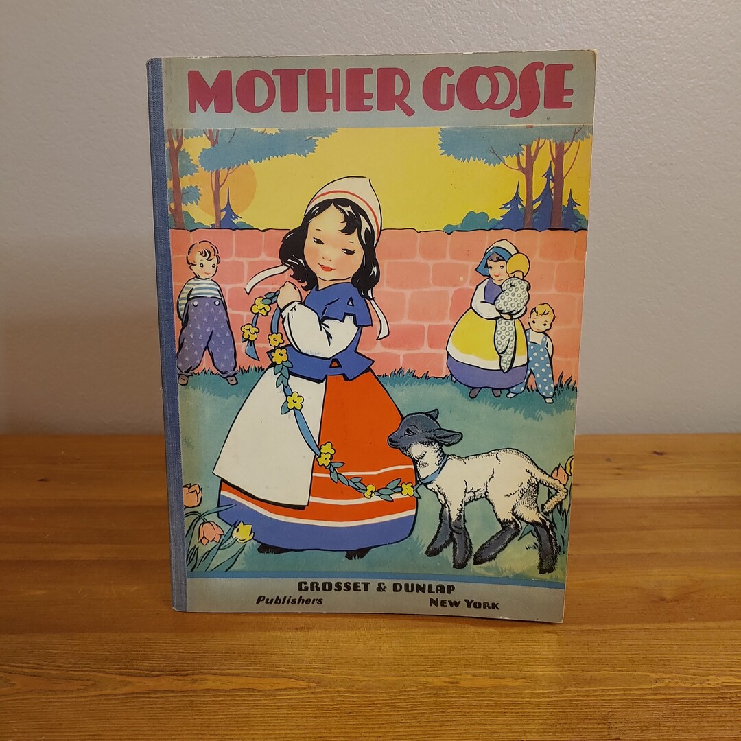 Mother Goose 1940 Grosset and Dunlap, Large Vintage Young Child's ...