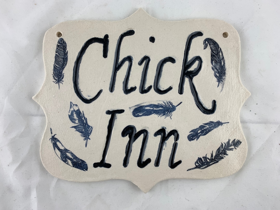 Chick Inn Sign, Black Detail and Feathers on White Clay. - Etsy