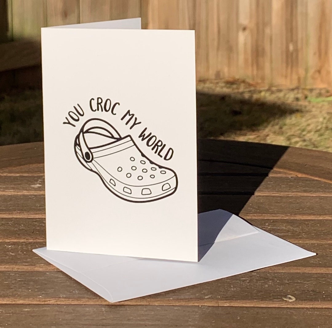 You Croc My World Card, Fathers Day Card, Croc Valentine Humor, Funny ...
