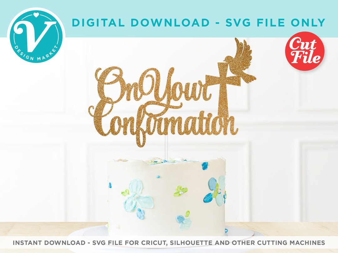 Confirmation Cake Topper SVG File | Cricut, Silhouette, Laser Cut - Etsy