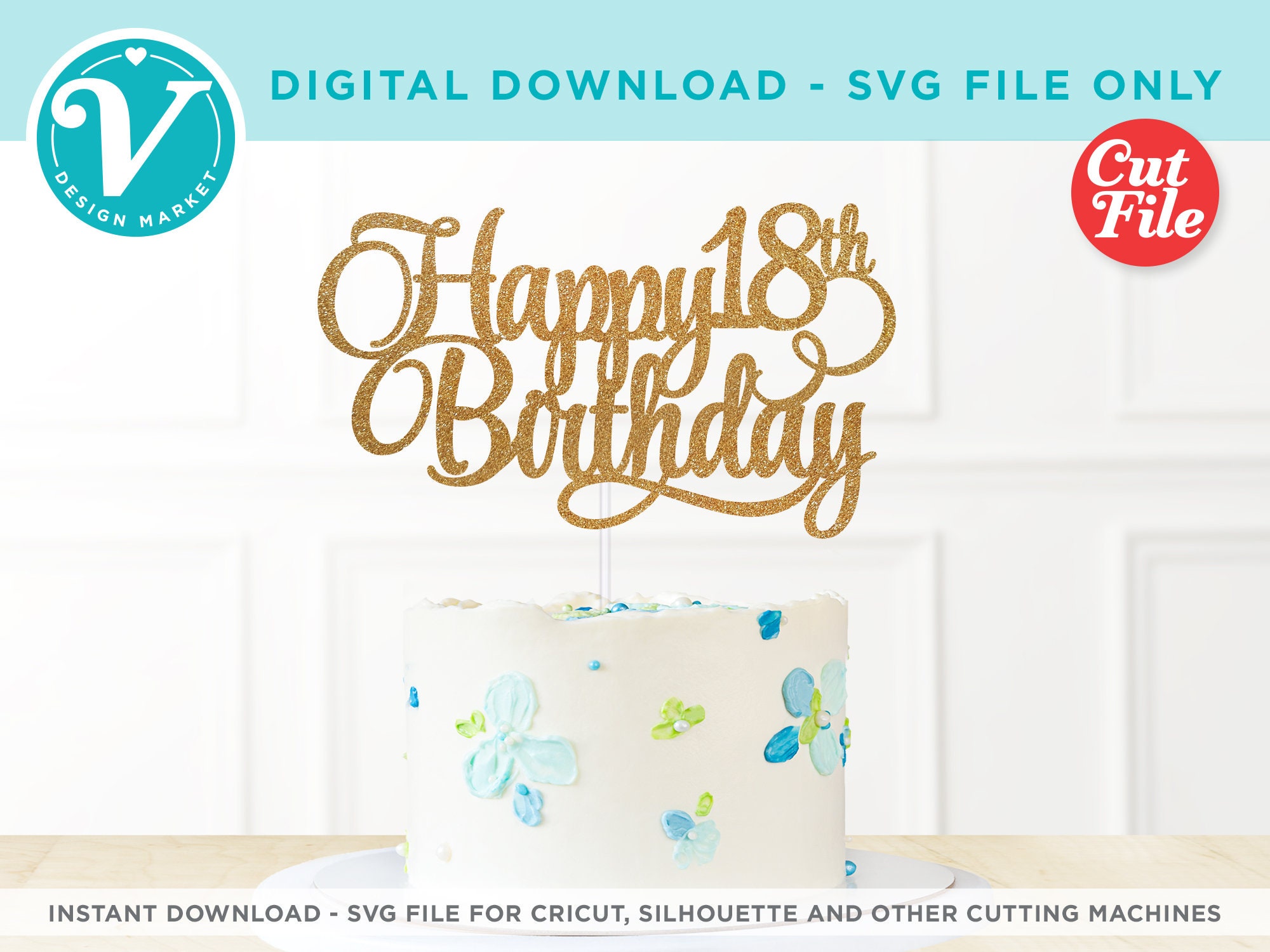 18th Birthday SVG File for Cricut | Finally 18 Cut File DIY Cake Topper ...