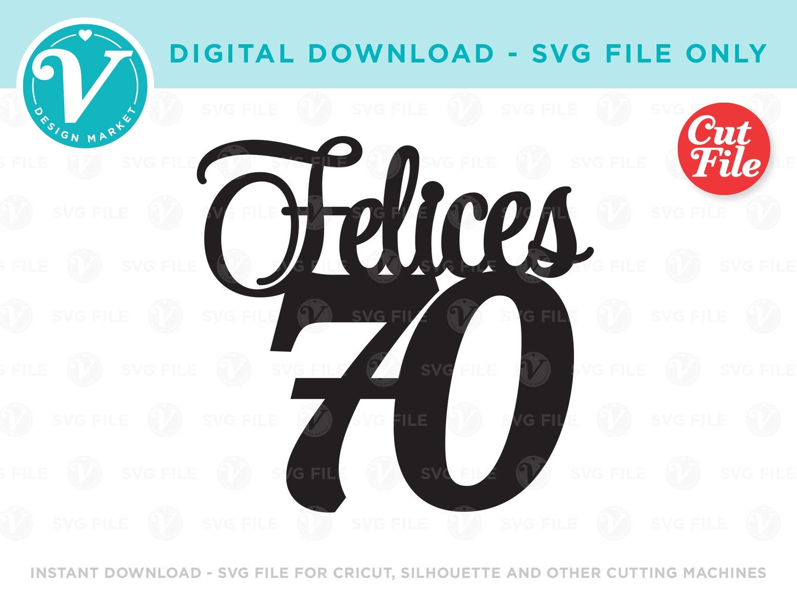 Felices 70 SVG File ONLY for Cricut and Silhouette or Laser - Etsy