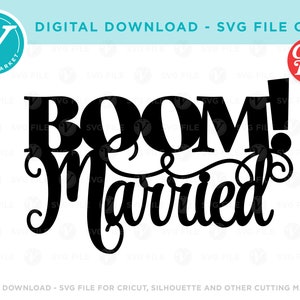 Elopement Wedding SVG File for Cricut | BOOM Married DIY Cake Toppers ...