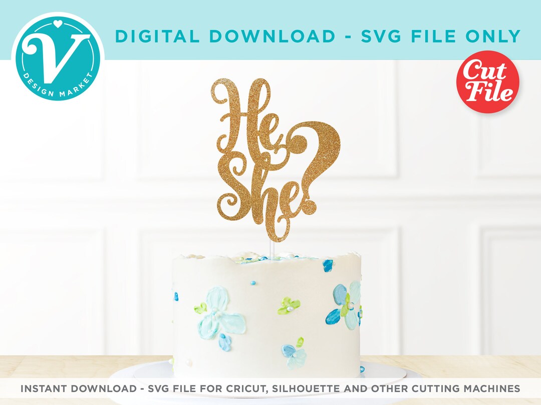 Baby Shower SVG File for Cricut | He or She? DIY Cake Topper | Gender ...