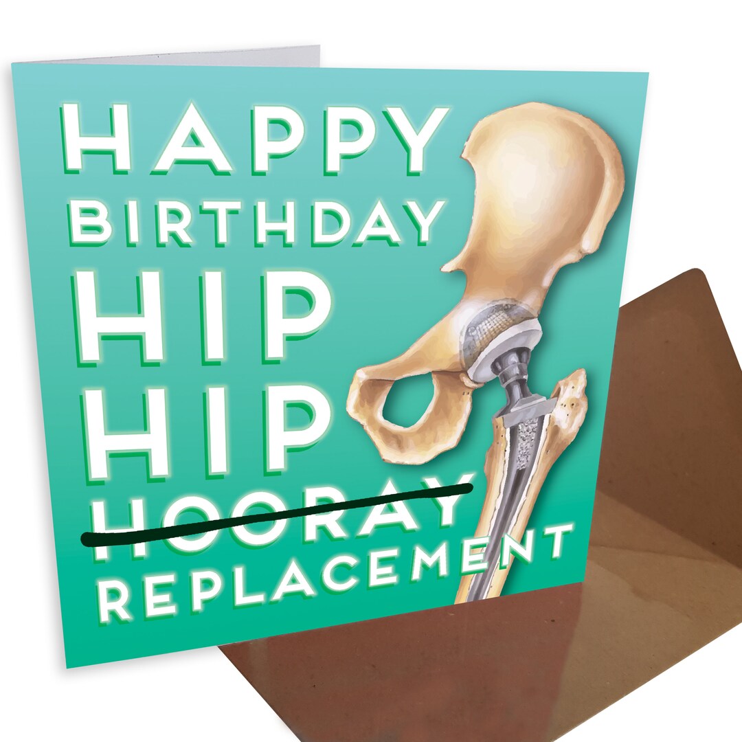 Happy Birthday Hip Hip Replacement - Etsy