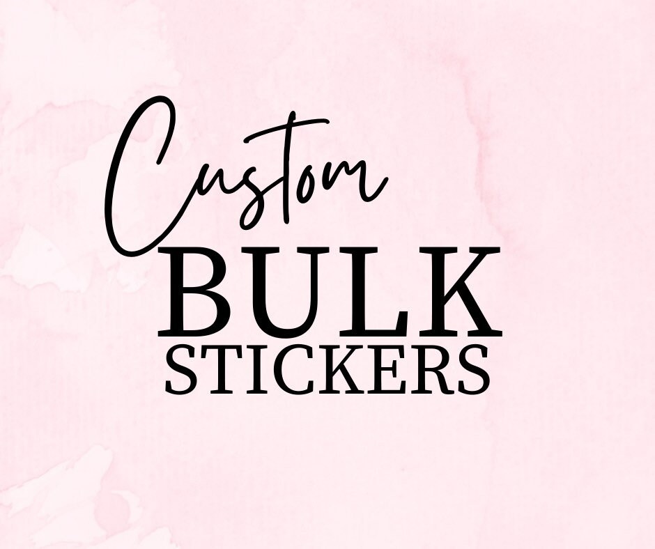 CUSTOM Bulk Stickers *WEATHERPROOF* - Etsy