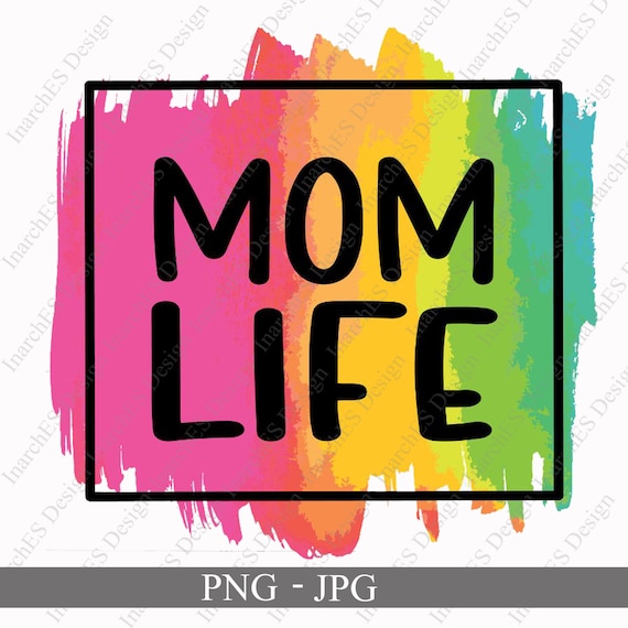 Mom Life Mom Life Mama Mama Life Pngpng Jpeg Mom | Etsy