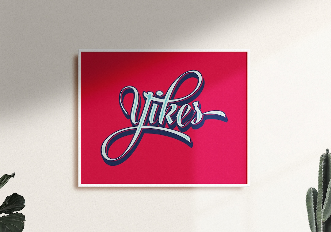 Words Wall Print, Yikes, Quote Wall Print, Digital Download Print, Wall ...