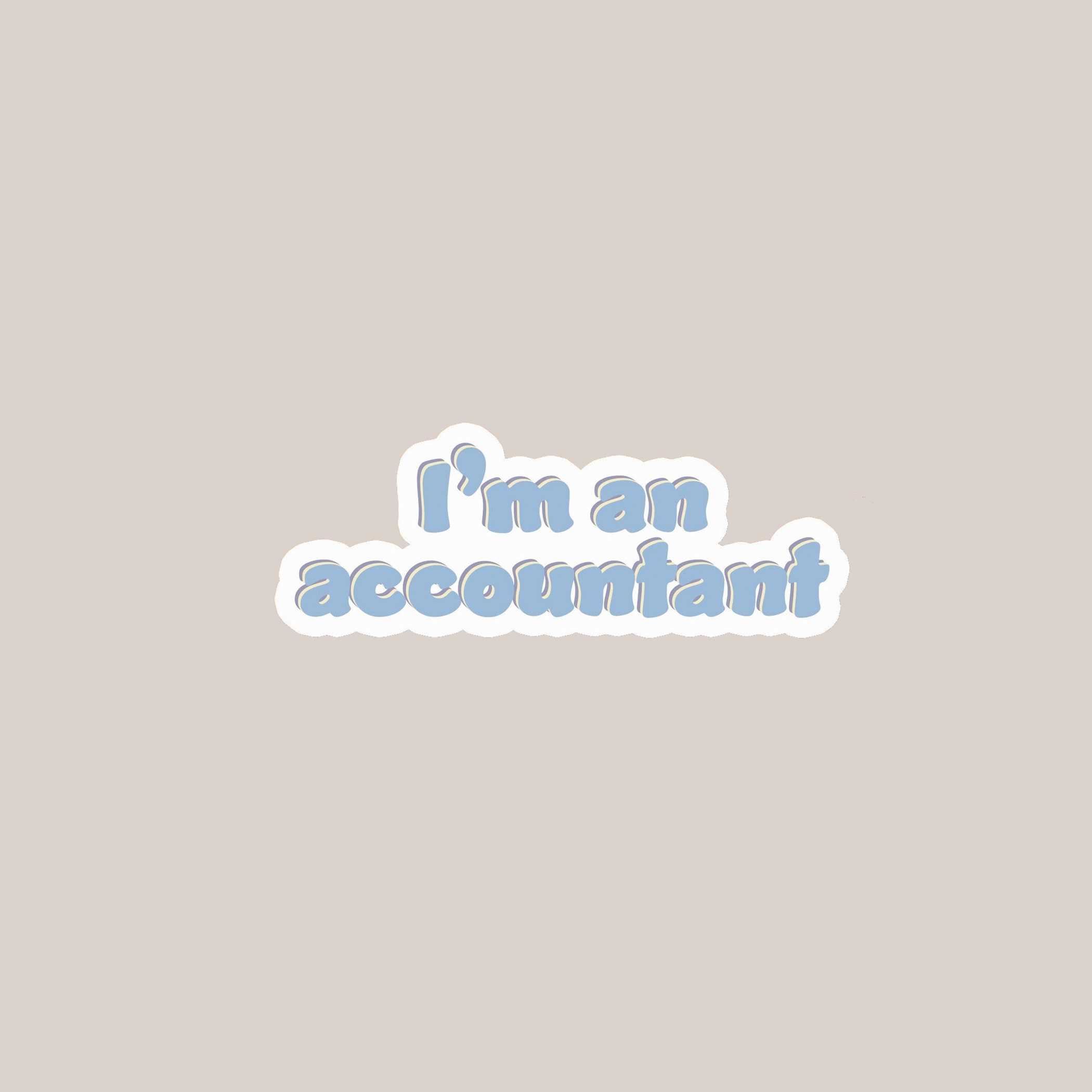 I'm an Accountant Sticker Accounting Sticker - Etsy UK