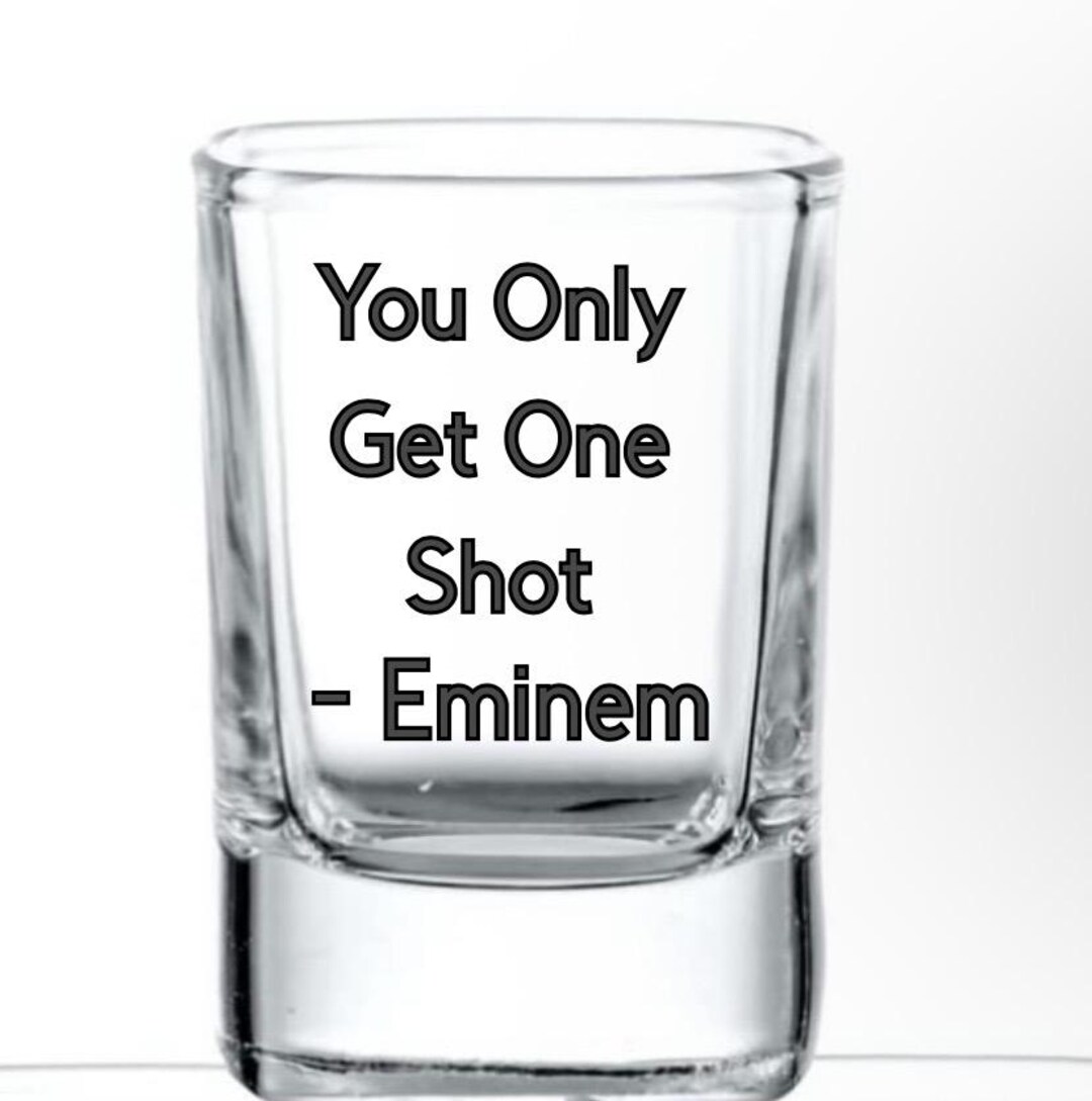Eminem Quote Shot Glass - Etsy