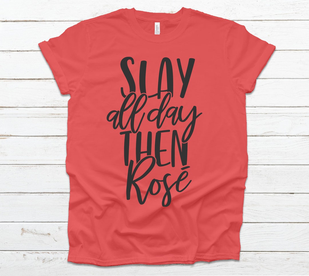Slay All Day, Quotes, Unisex Shirts - Etsy