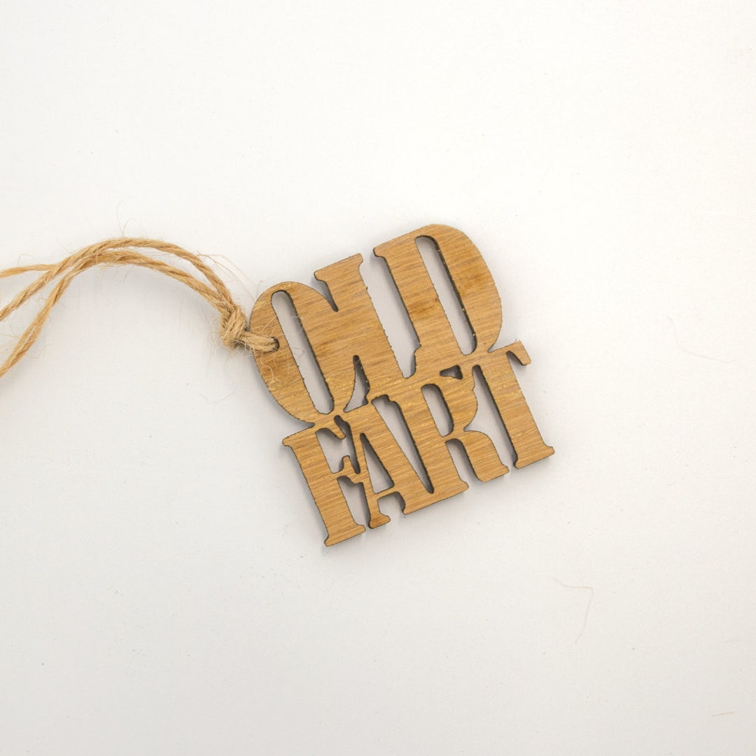 Old Fart Gift Wrap Topper Wooden Gift Tag Handmade Crafts Gift Tags ...
