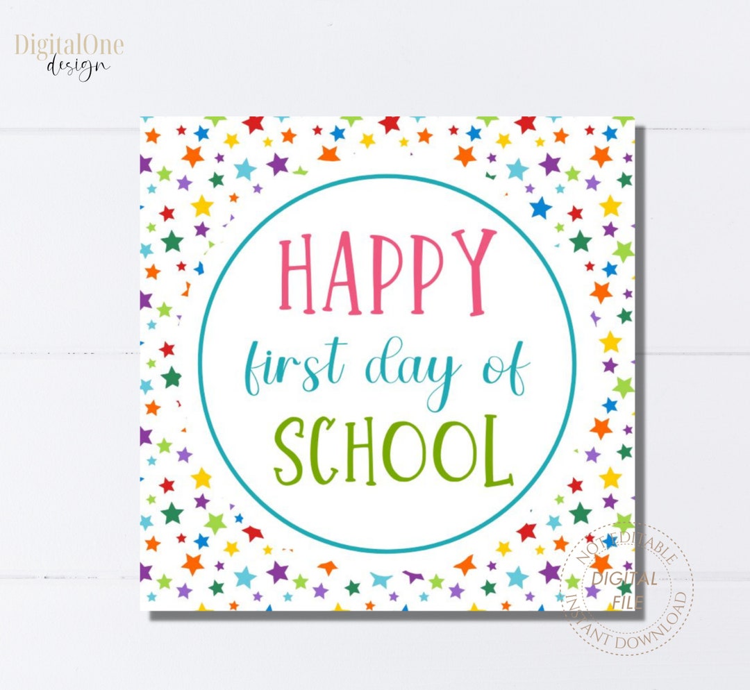 Printable First Day of School Gift Tag, INSTANT DOWNLOAD, Happy First ...