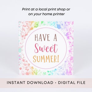 Have A Sweet Summer Tag, Printable Gift Summer Favor Tag, Last Day of ...