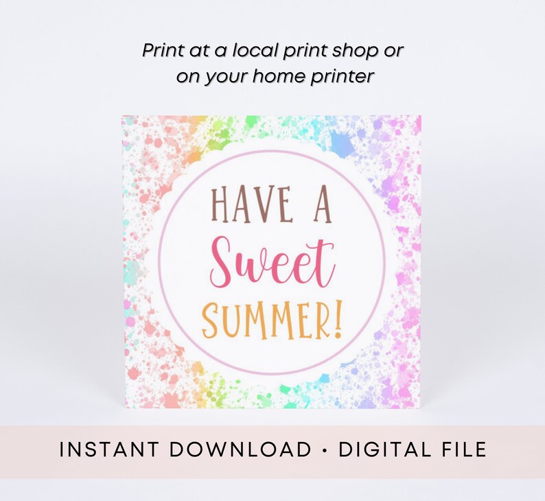 Have A Sweet Summer Tag Printable Gift Summer Favor Tag Last - Etsy