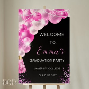Editable Graduation Party Welcome Sign, Hot Pink Balloons and Pearls ...