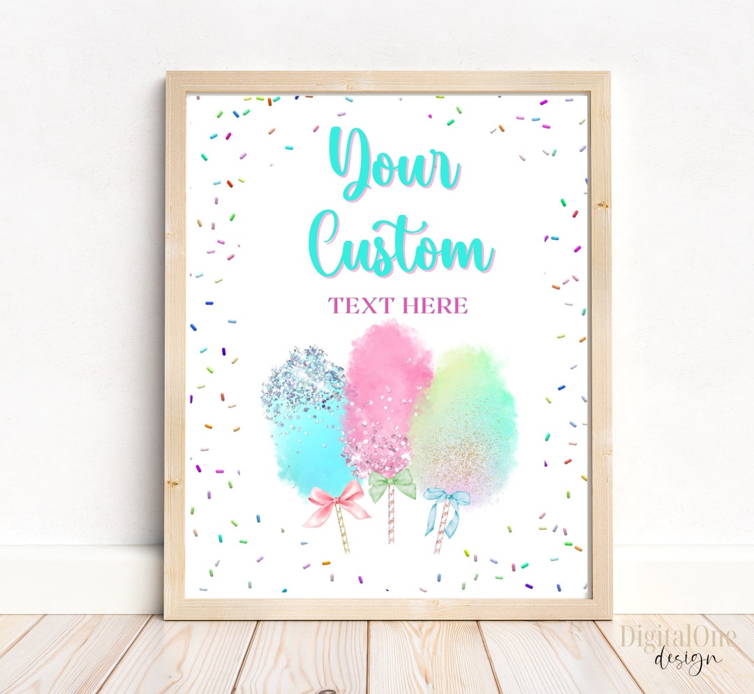 Cotton Candy Custom Printable Sign, Cotton Candy Theme, Custom 8x10 5x7 ...