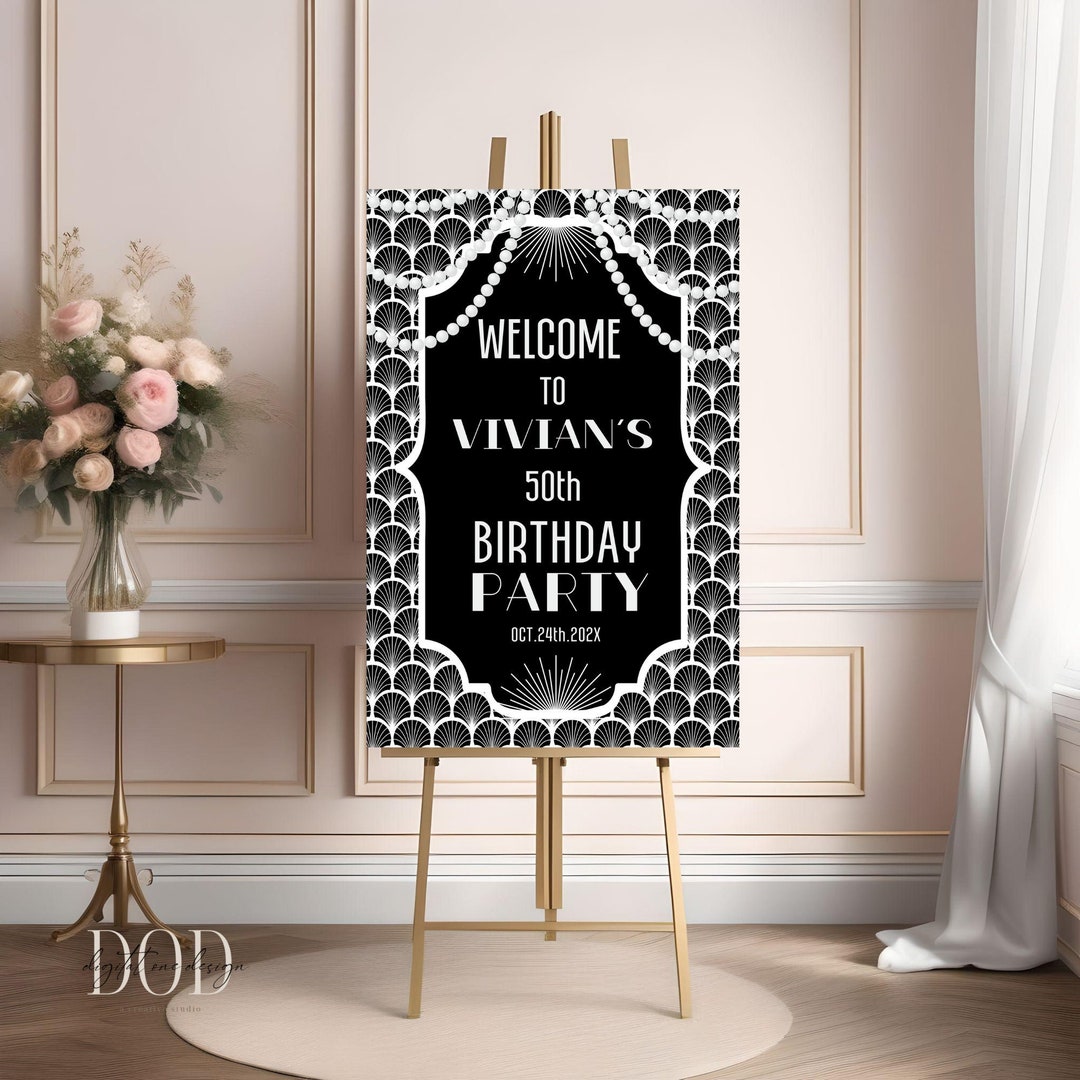 Art Deco Birthday Welcome Sign, Black and White Gatsby 1920s Theme ...