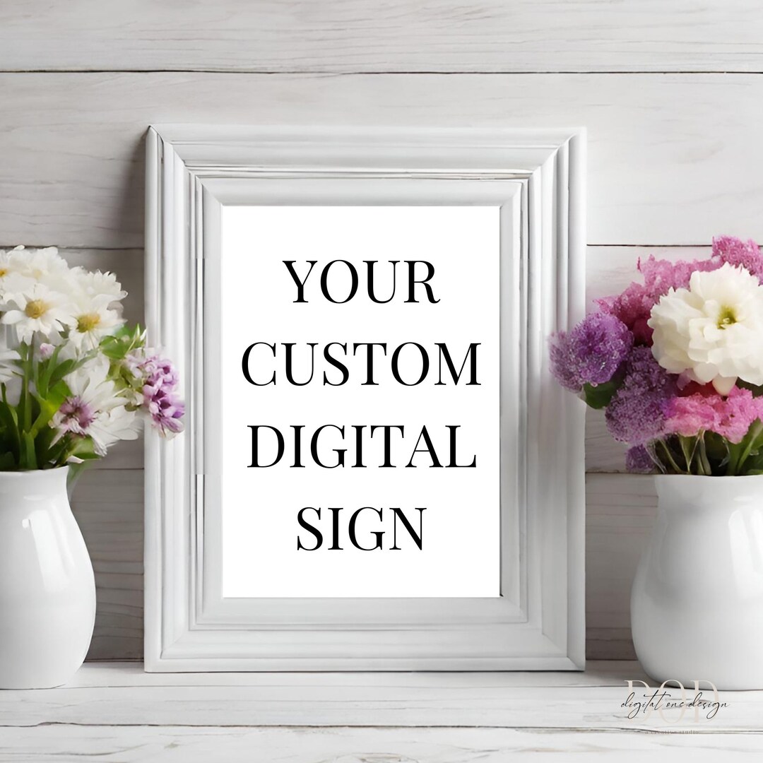 ADD-ON Custom Sign Template, Resize Sign, Your Design Here Print, Any ...