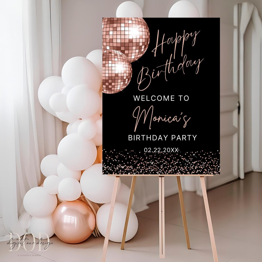 Editable Happy Birthday Welcome Sign, Rose Gold Disco Ball Birthday ...