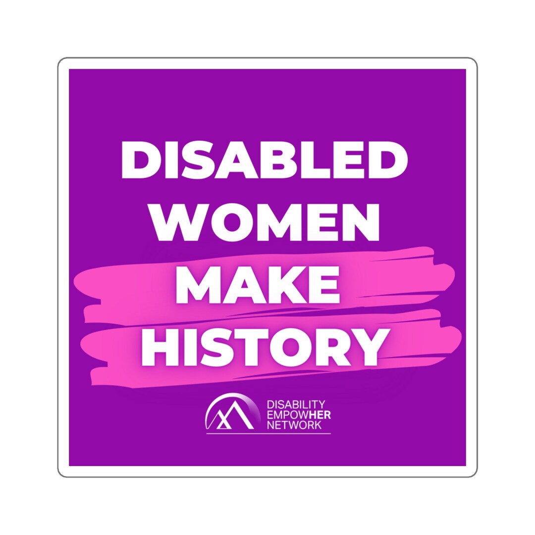 Sticker: Disabled Woman Make History - Etsy