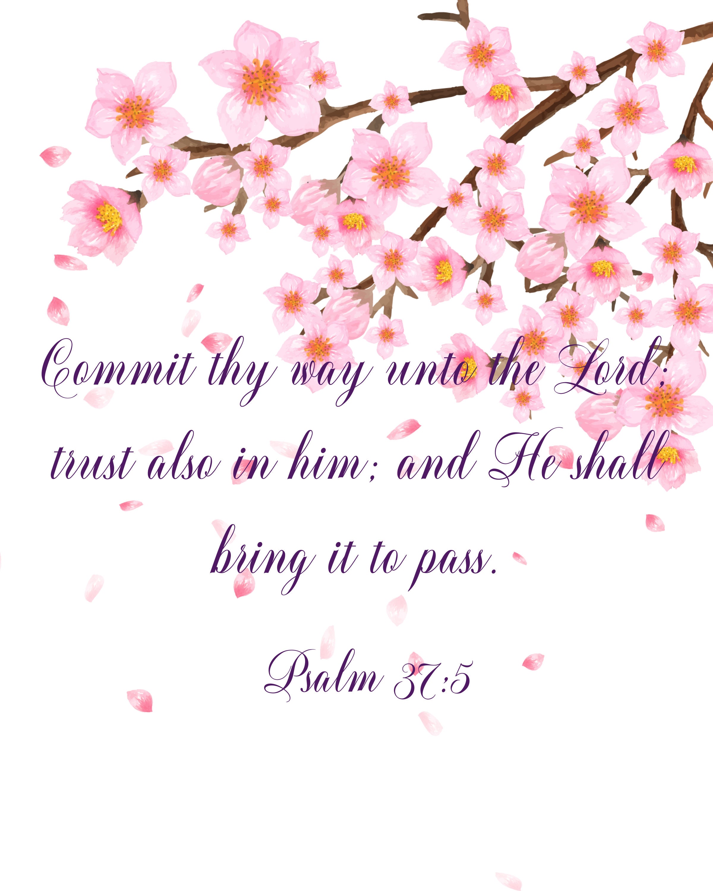 Psalm 37:5 Scripture Art, Cherry Blossoms Design, Scripture commit Thy ...